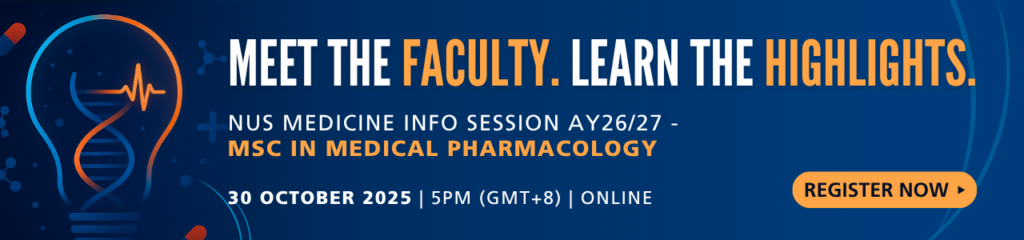 Master of Science in Medical Pharmacology - NUS Medicine Graduate ...