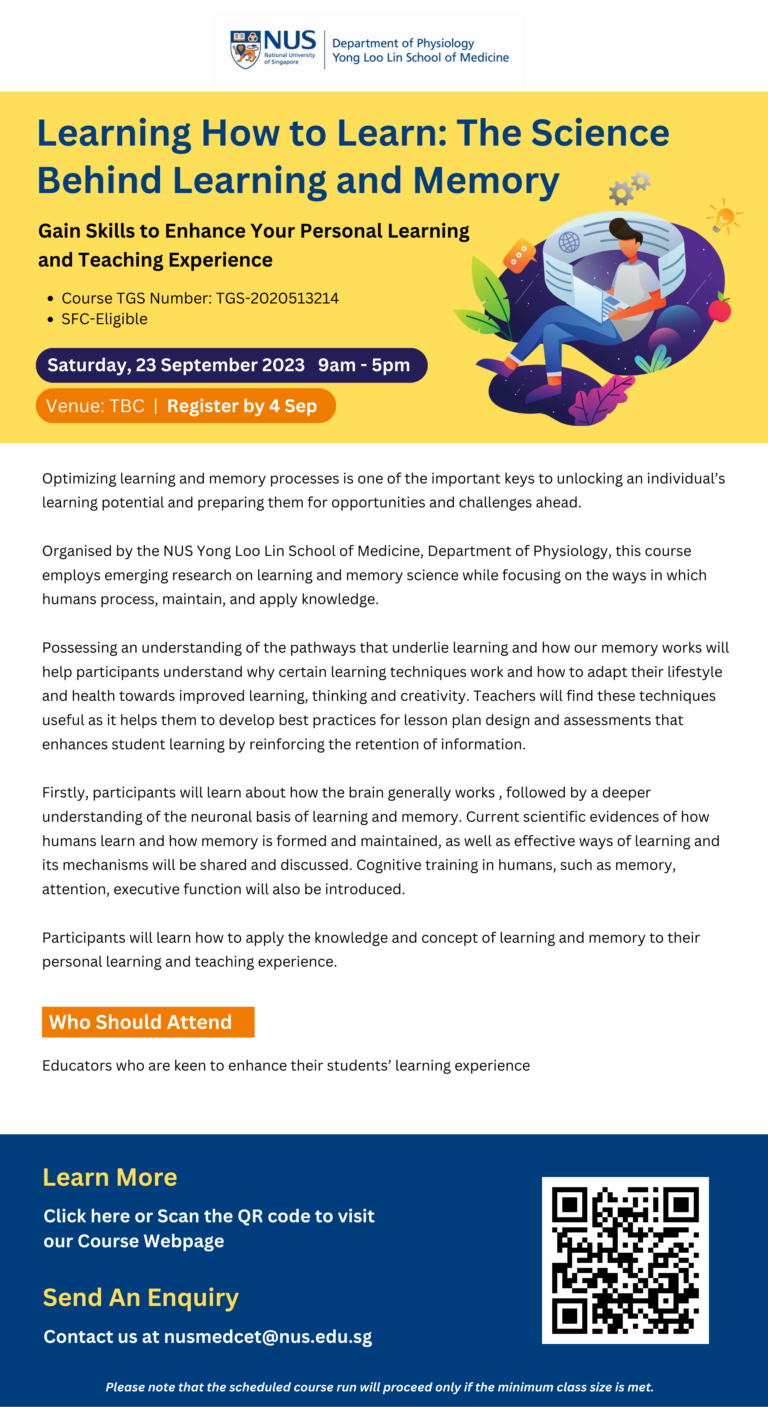 Learning How to Learn: The Science Behind Learning and Memory - NUS ...