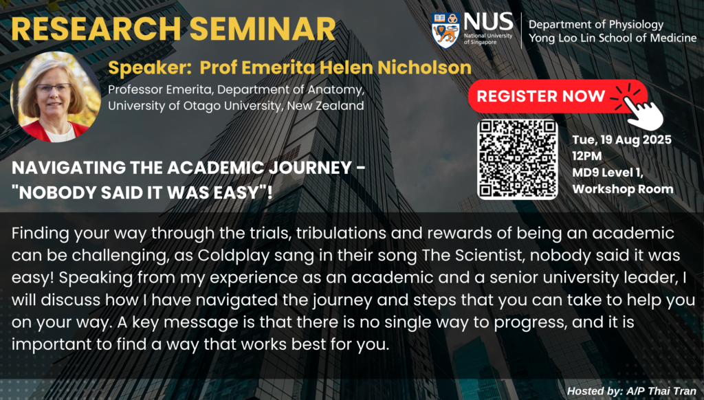 Navigating the academic journey - "Nobody said it was easy"! - NUS Department of Physiology