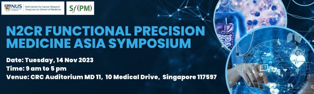 N2CR Functional Precision Medicine Asia Symposium - 14 Nov 2023 - N2CR