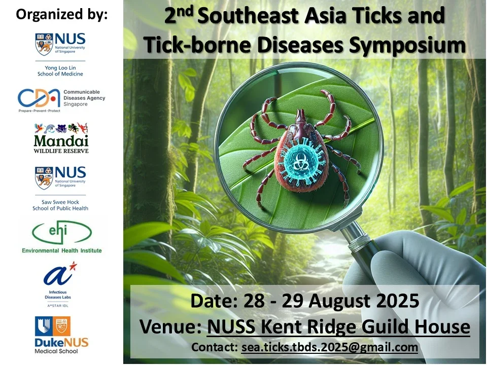 2nd Southeast Asia Ticks and Tick-borne Diseases Symposium - NUS Medicine